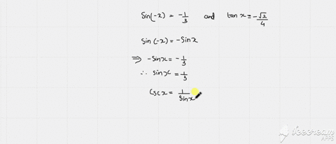 SOLVED:Use the given values to find the values (if possible) of all six trigonometric functions ...