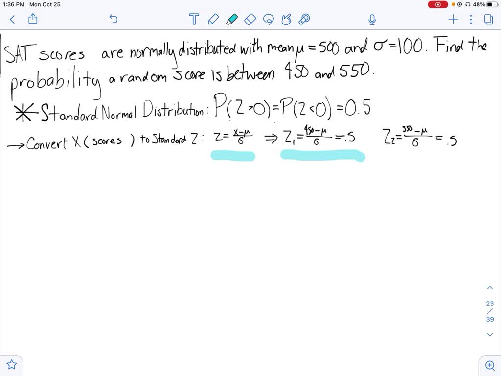 SOLVED:SAT test scores are normally distributed with a mean of 500 and ...