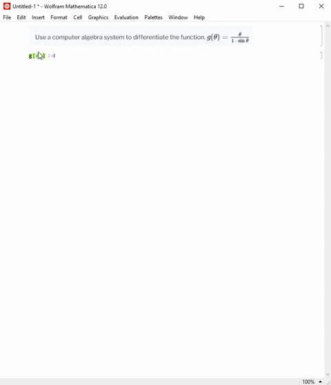 SOLVED:Use a computer algebra system to differentiate the function. g(θ)=(θ)/(1-sinθ)