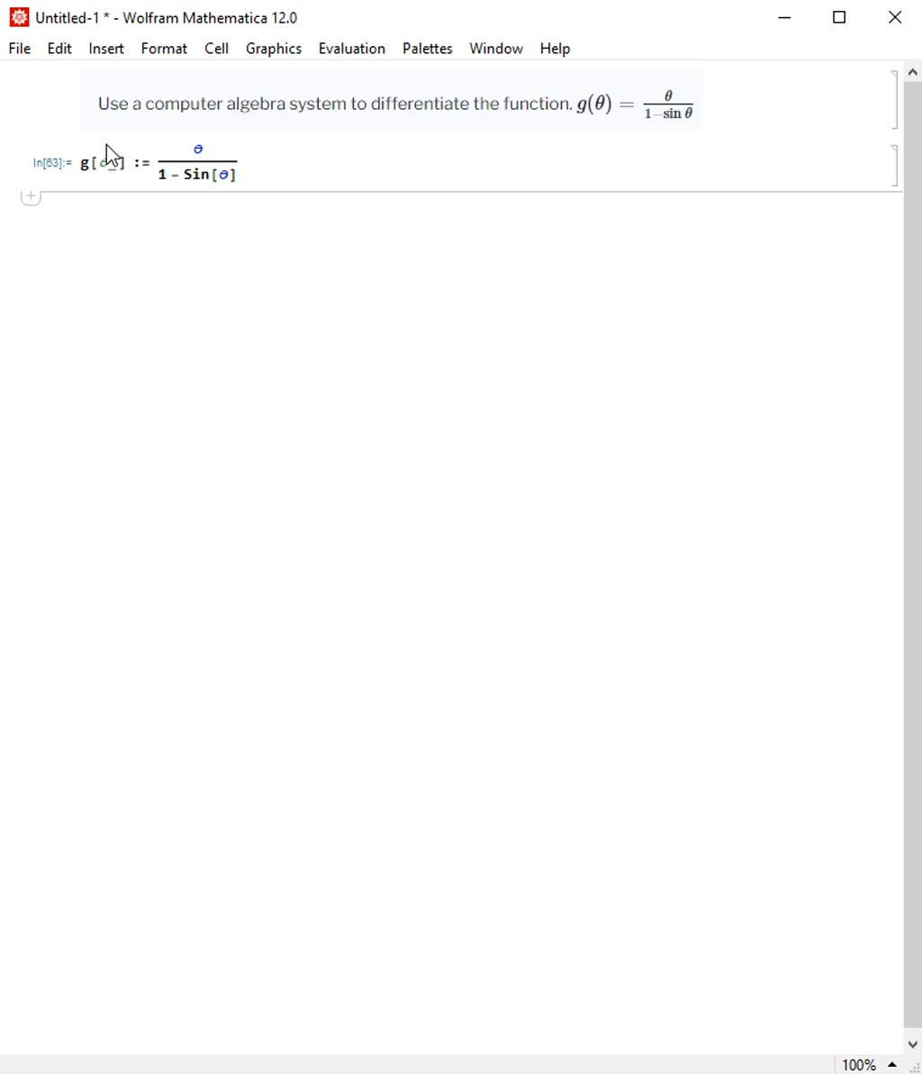 SOLVED:Use a computer algebra system to differentiate the function. g(θ)=(θ)/(1-sinθ)