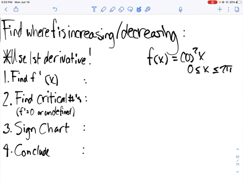 SOLVED:Use the Monotonicity Theorem to find where the given function is ...