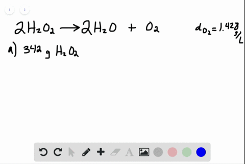 SOLVED:Hydrogen peroxide, H2 O2, decomposes to form water and oxygen. a ...