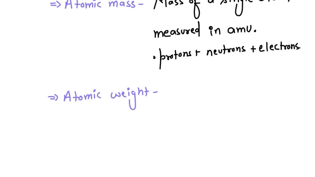 ⏩SOLVED:Cite the difference between atomic mass and atomic weight ...