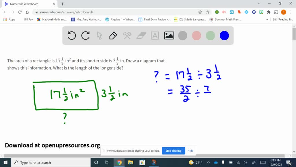 The area of a rectangle is 17 (1)/(2) in^2 and its shorter side is 3 (1 ...