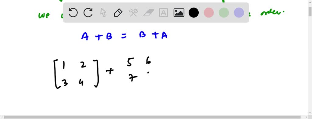 SOLVED:True or False Matrix addition is commutative.