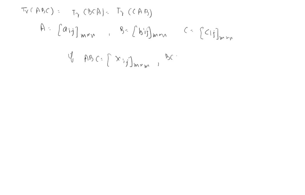 SOLVED:(a) The operator Tr replaces a matrix A by its trace; that is ...