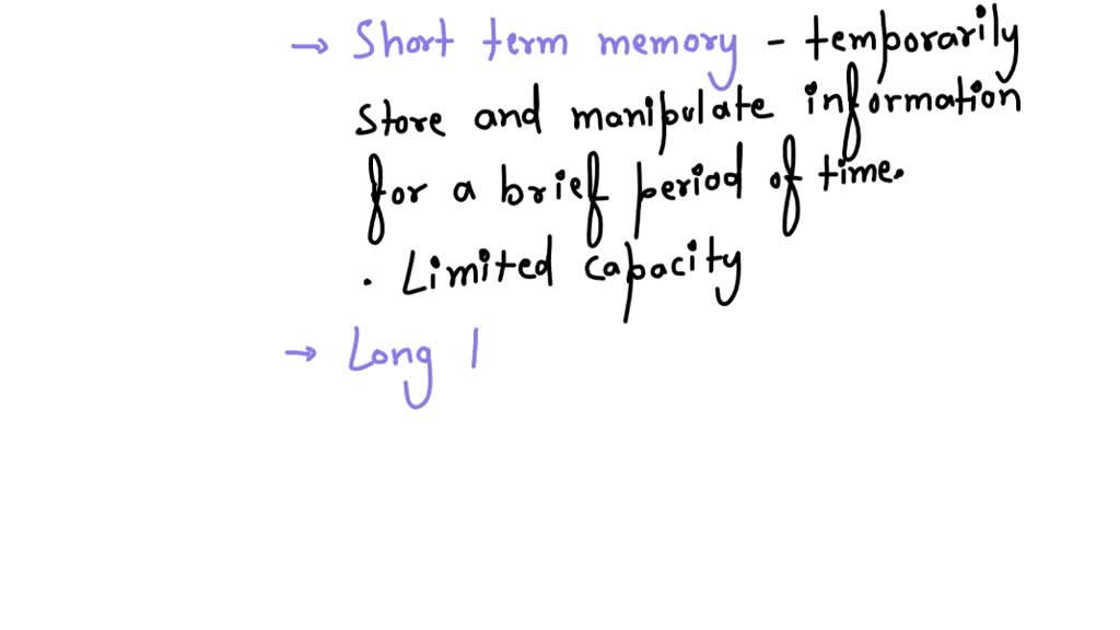 SOLVED:Explain the differences between short-term memory and long-term ...