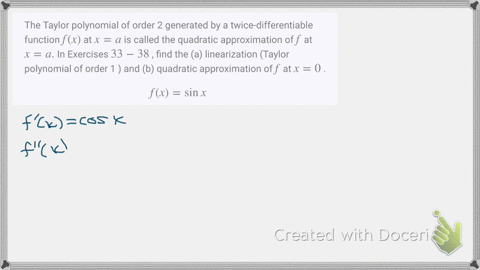 SOLVED:The Taylor polynomial of order 2 generated by a twice-differentiable function f(x) at x=a ...