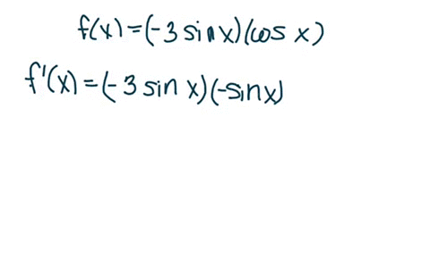Find all x values on the graph of f(x)=-3 sinx cosx where the tangent line is horizontal. | Numerade