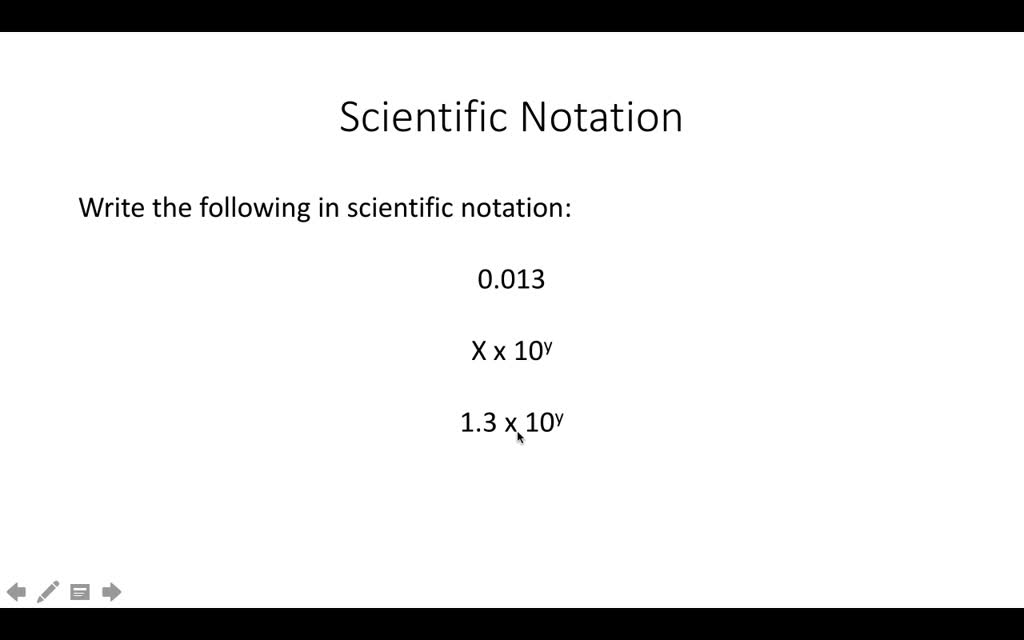SOLVED Write Each Number In Scientific Notation 0 013