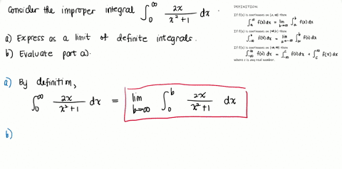 SOLVED:(a) express the improper integral as a limit of definite integrals, and (b) evaluate the ...