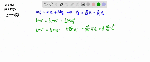 SOLVED: Alpha Particle An alpha particle (mass 4 u ) experiences an elastic head-on collision ...
