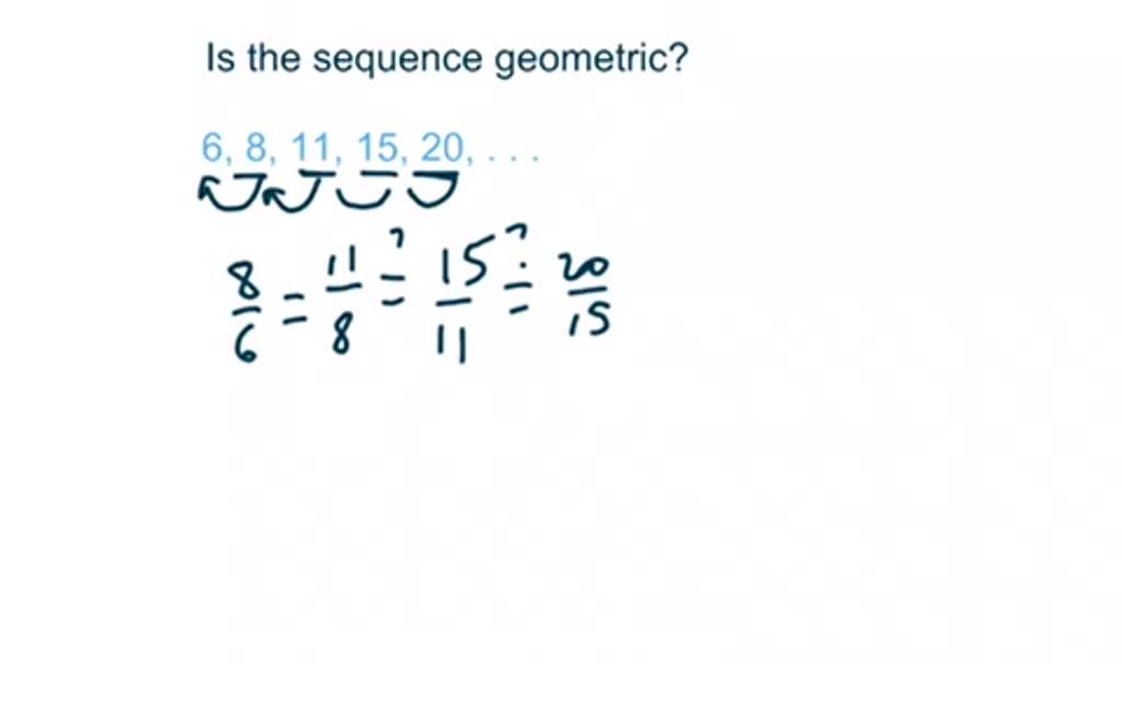 SOLVED:For the following exercises, determine whether the sequence is geometric. If so, find the ...