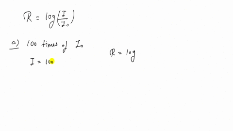SOLVED:Richter scale Use the Richter scale formula R=log(I / I0) to find the magnitude of an ...