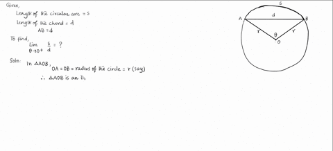 SOLVED: The figure shows a circular arc of length s and a chord of length d, both subtended by a ...