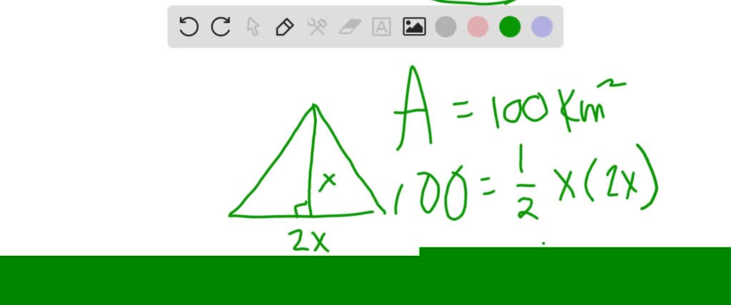 SOLVED:The length of the base of a triangle is twice its height. If the area of the triangle is ...