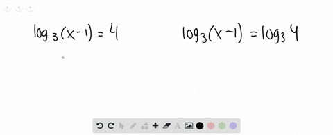 SOLVED: Explain the differences between solving log3(x-1)=4 and log3(x ...
