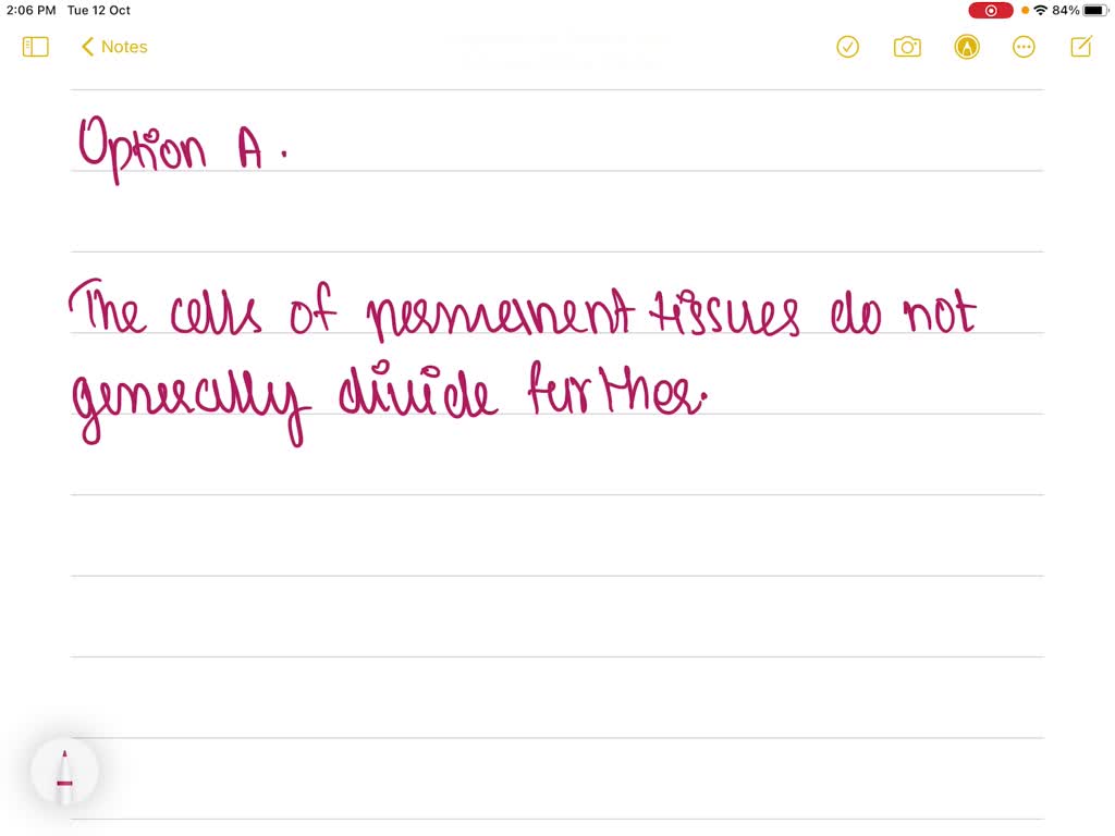 SOLVED:Permanent tissues, which have many different types of cells are ...