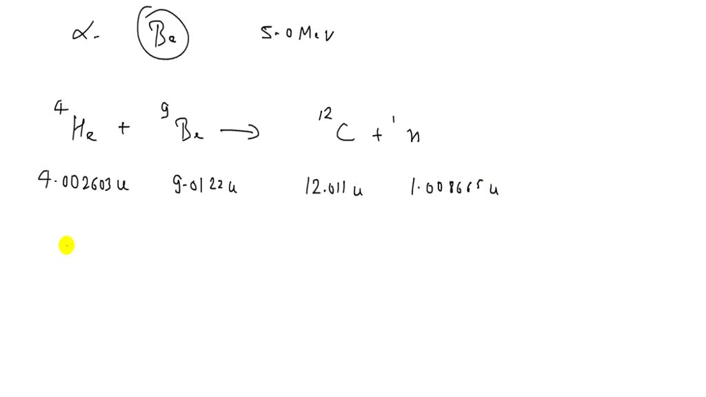 SOLVED:A common neutron source uses alpha particles striking beryllium ...