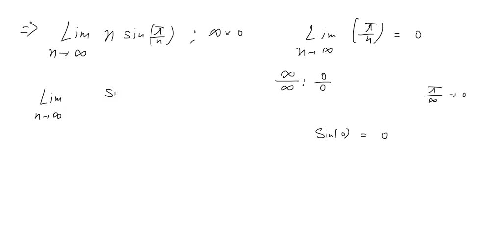Evaluate the limits in Exercises limn →∞ sin(π/ n) | Numerade