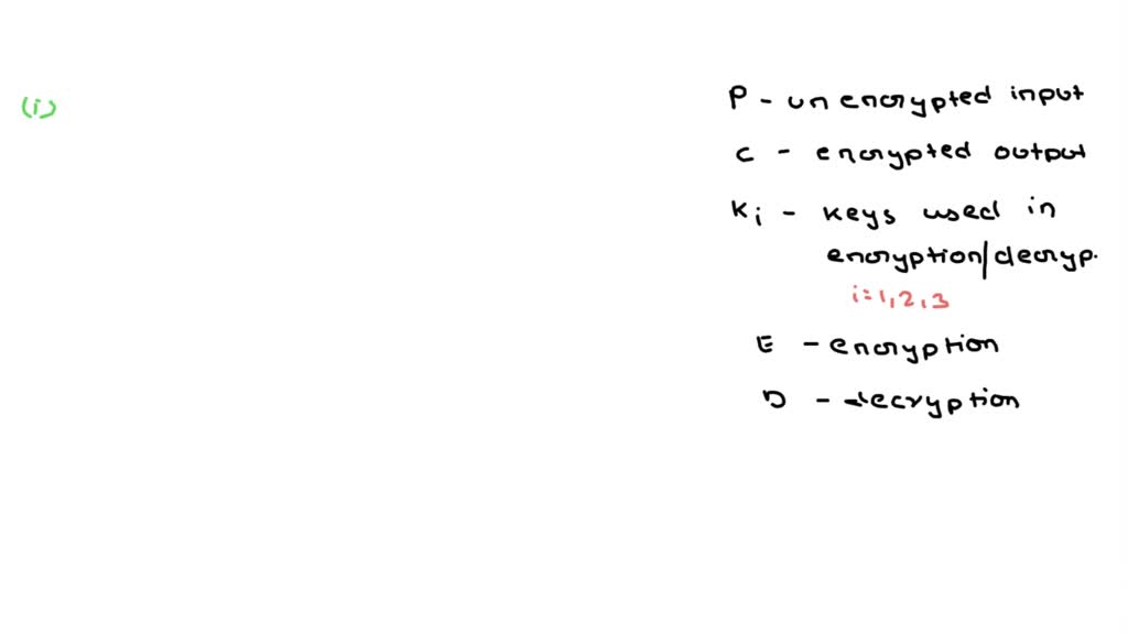 ⏩SOLVED:Which of the below represents Triple encryption using DES ...