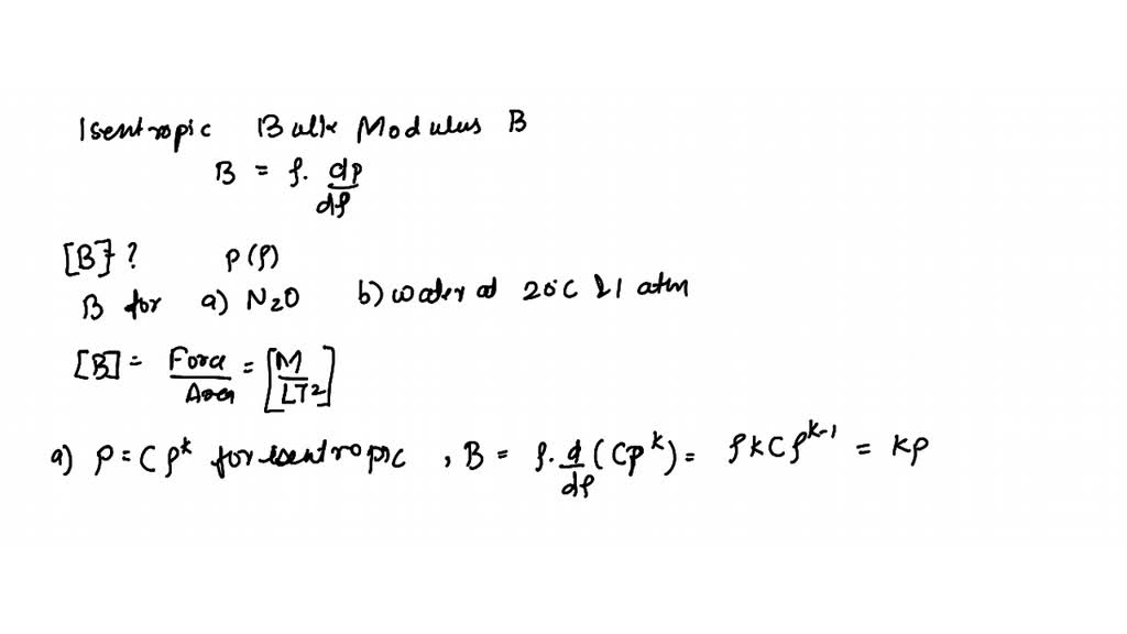 SOLVED The Isentropic Bulk Modulus B Of A Fluid Is Defined In Eq 1 38