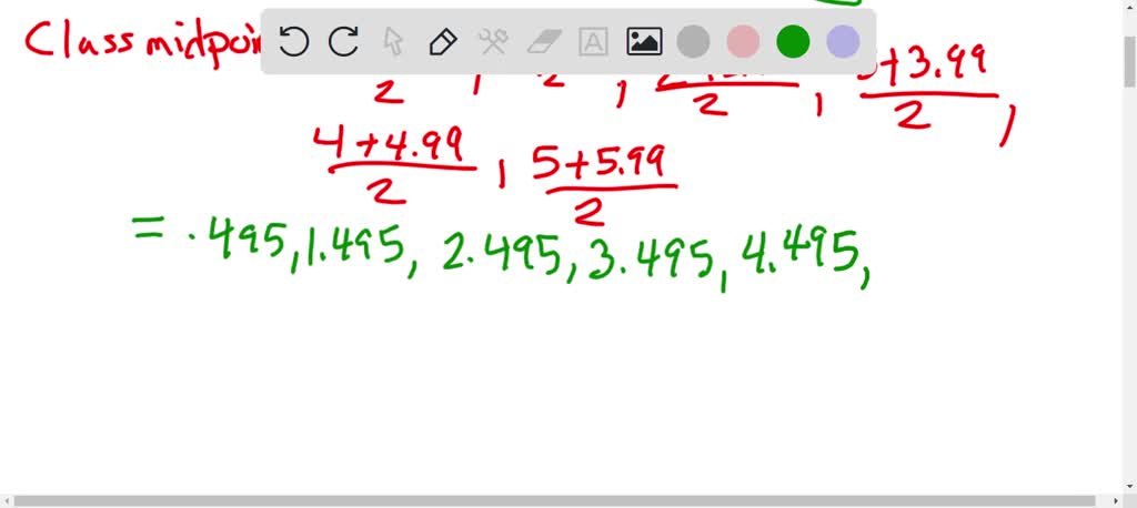 ⏩SOLVED:Identify the class width, class midpoints, and class… | Numerade