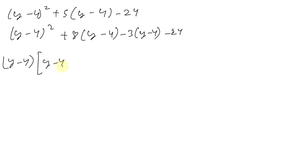 SOLVED Factor y 4 2 5 y 4 24