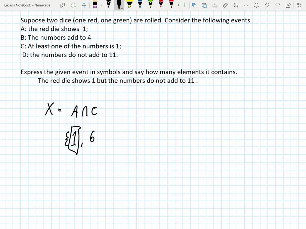 SOLVED:Suppose two dice (one red, one green) are rolled. Consider the following events. A: the ...