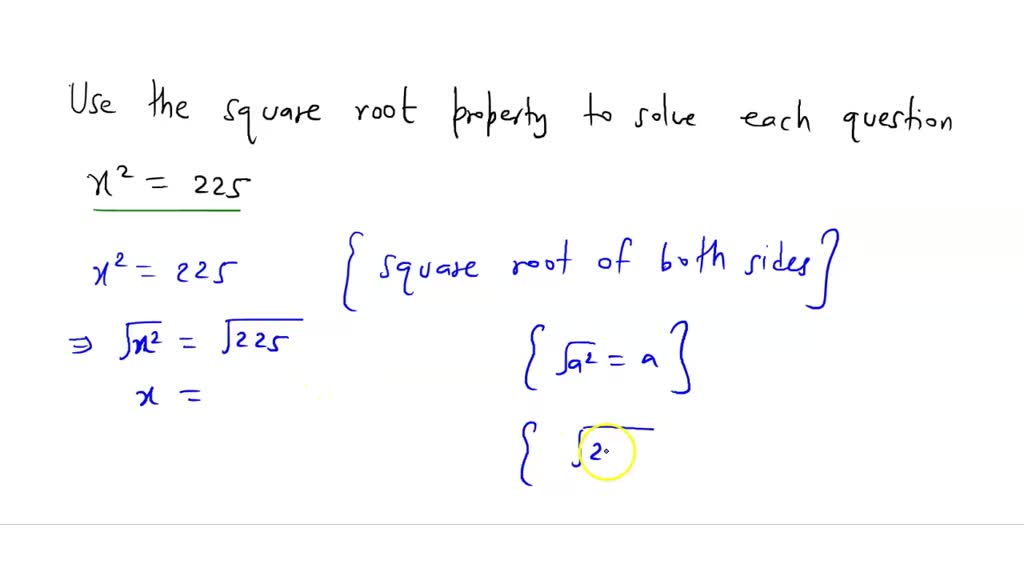 ⏩SOLVED:Use the square root property to solve each equation. x^2=225 ...