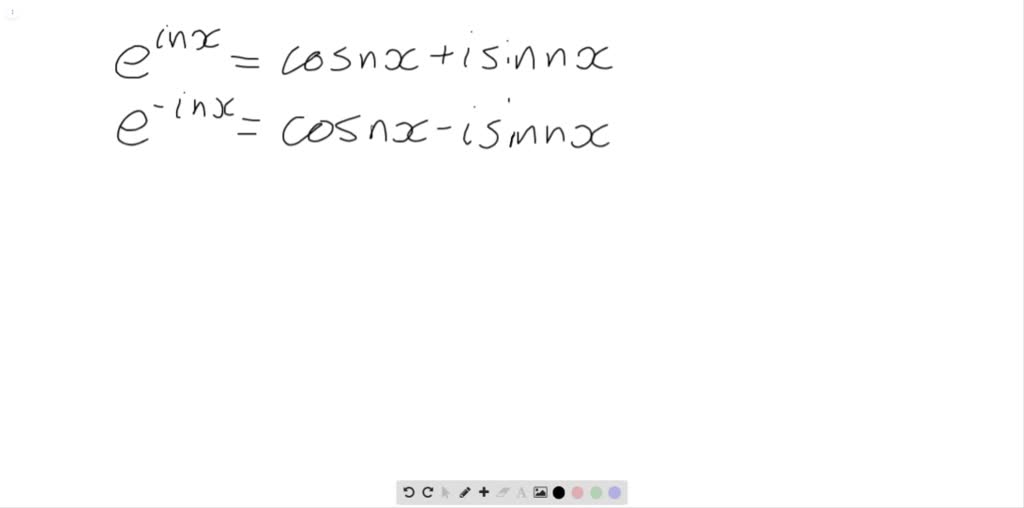 The complex version of the Fourier expansion. Frequently, instead of ...