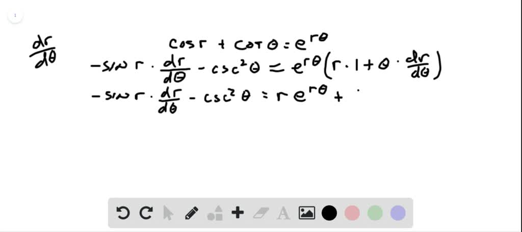 SOLVED:Find d r / d θcosr+cotθ=e^r θ