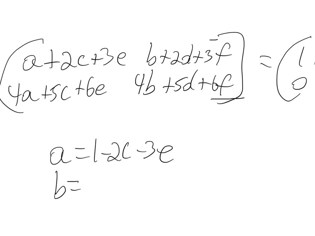 SOLVED:Find all matrices X that satisfy the given matrix equation. [ 1 2 3 4 5 6 ] X=I2