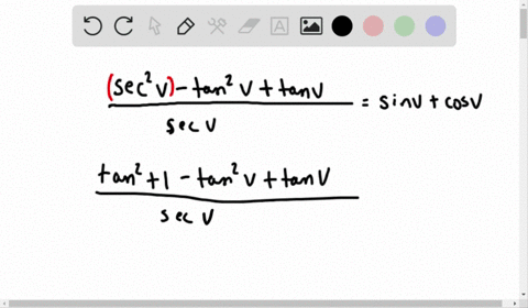 SOLVED:Establish each identity. (sec^2 v-tan^2 v+tanv)/(secv)=sinv+cosv