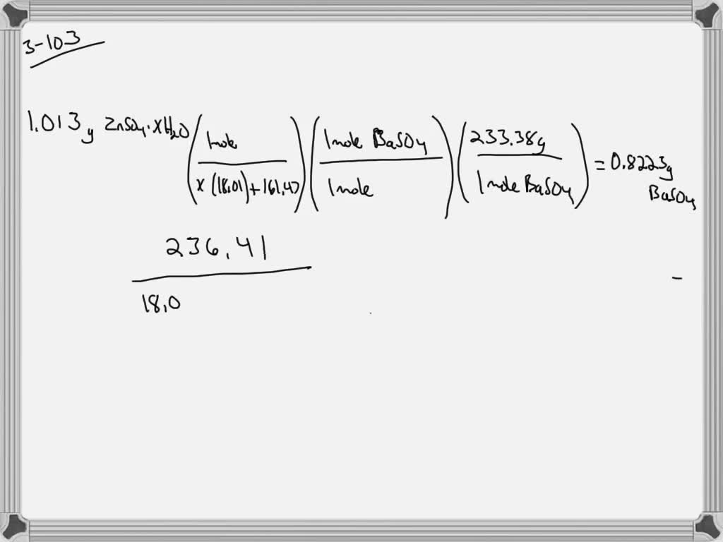 SOLVED A 1 013 G Sample Of ZnSO4 x H2 O Is Dissolved In Water And The