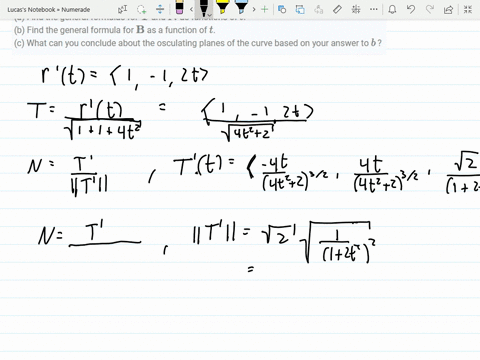 SOLVED:Let 𝐫(t)= t, 1-t, t^2 (a) Find the general formulas for 𝐓 and 𝐍 ...