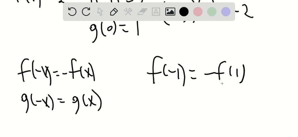 SOLVED:Suppose f(x) is an odd function and g(x) is an even function. Fill in the missing entries ...