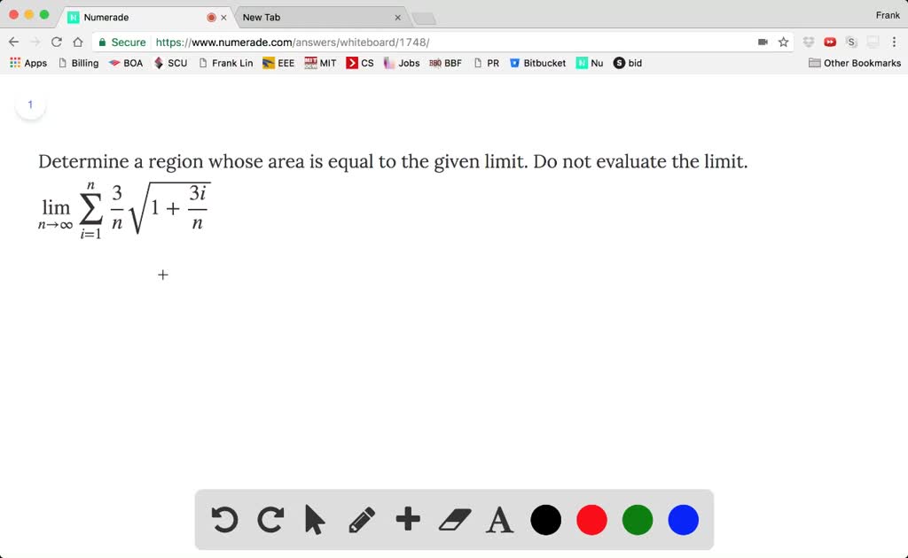 SOLVED:Determine a region whose area is equal to the given limit. Do ... SOLVED:Determine a region whose area is equal to the given limit. Do ...