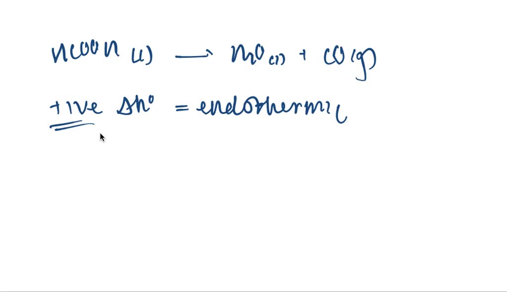 SOLVED:For the decomposition of formic acid, HCOOH(l) H2 O(l)+CO(g) ΔH ...