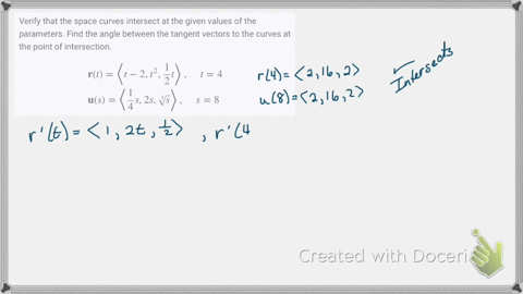 ⏩SOLVED:Verify that the space curves intersect at the given values ...