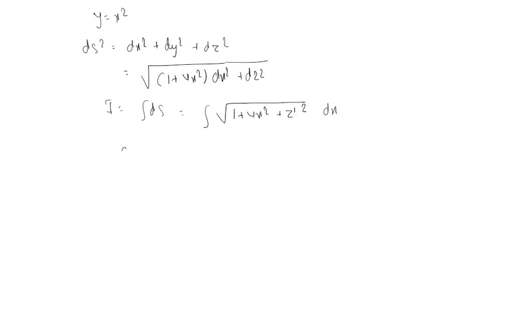 SOLVED: Find the geodesics on the parabolic cylinder y=x^2. | Numerade