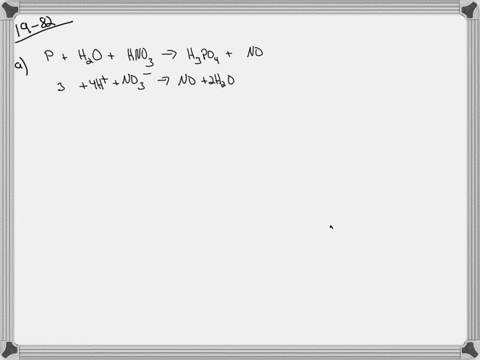 SOLVED:Balance these redox equations by any method. a. P+H2O+HNO3→H3PO4+NO b. KClO3+HCl→Cl2+ClO2 ...
