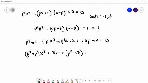 SOLVED:If αand βare the roots of the equation p^2 x^2+(px+2)(x+p)+2=0 ...