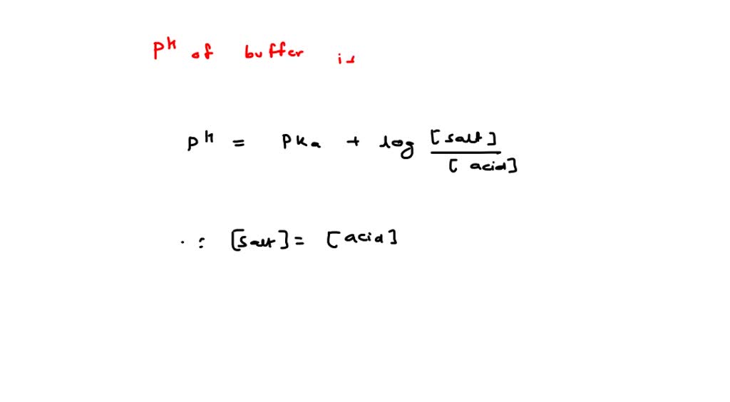 SOLVED: A buffer solution is prepared by mixing equal concentration of ...