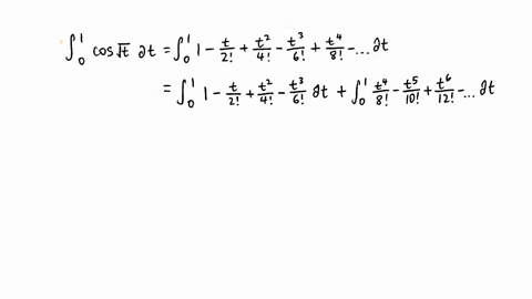 ⏩SOLVED:Estimate the error if cos √(t) is approximated by… | Numerade