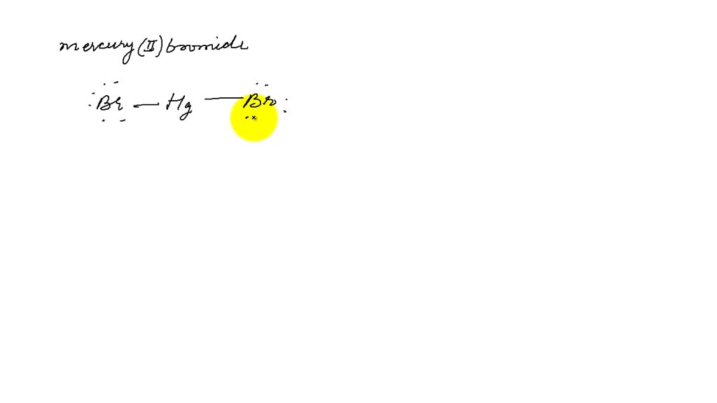 SOLVED:Draw the Lewis structure of mercury(II) bromide. Is this ...