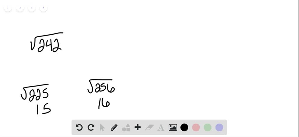 Estimate the square root. Round to the nearest integer. √(242) | Numerade