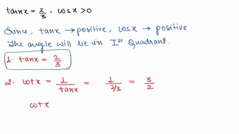 SOLVED:Use the given conditions to find the values of all six trigonometric functions. tanx=(2 ...