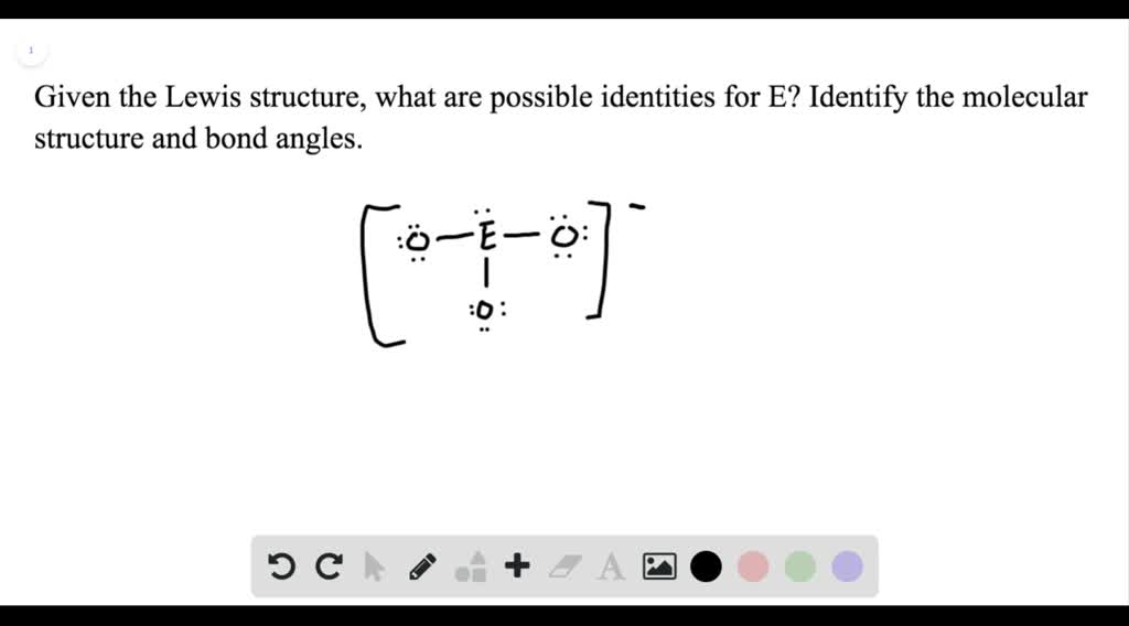 SOLVED:Consider the following Lewis structure where E is an unknown ... SOLVED:Consider the following Lewis structure where E is an unknown ...