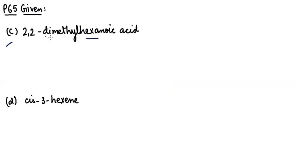 Write the structural formula for each of the following compounds. a ...